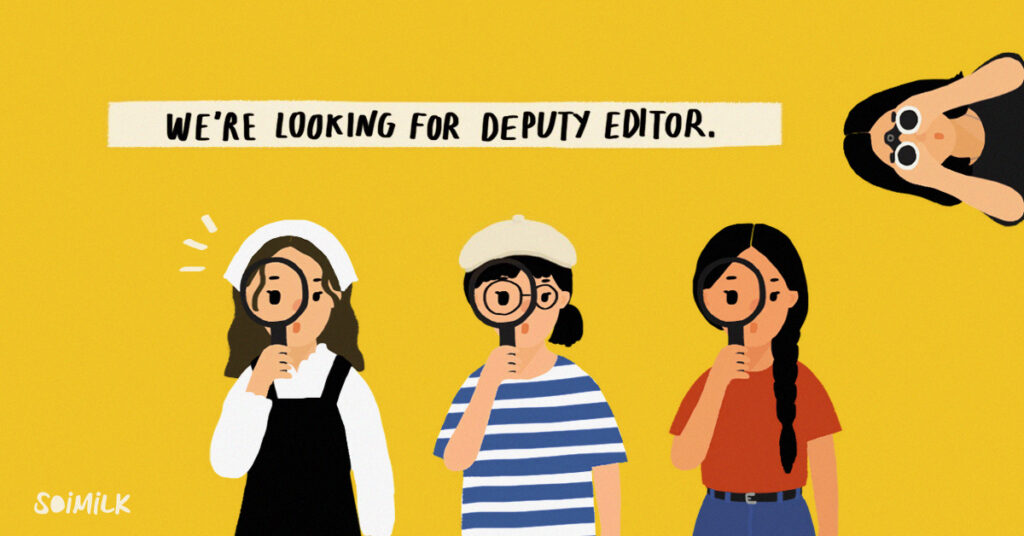 ร่วมงานกับ Soimilk: ตำแหน่ง Deputy Editor - Soimilk | สื่อออนไลน์ของคน ...